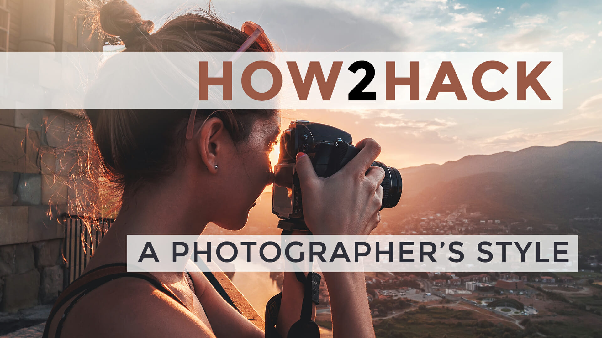 Hack a Photographer's Style: How to read a photo and recreate it